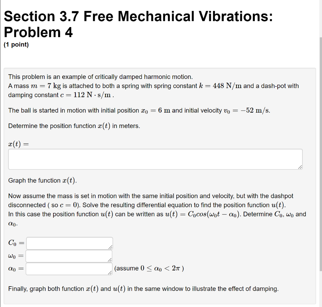 Solved Section 3.7 Free Mechanical Vibrations: Problem 4 (1 | Chegg.com