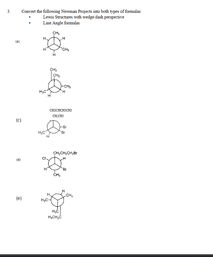 Solved 3. Convert the following Newman Projects into both | Chegg.com