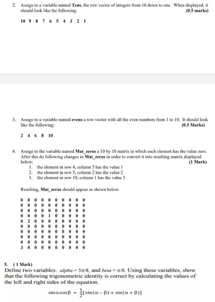 Solved 2. Assign to a variable named Tens, the row vector of | Chegg.com