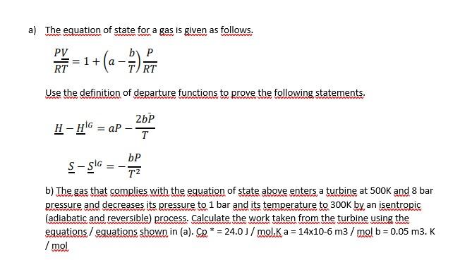Solved a) The equation of state for a gas is given as | Chegg.com