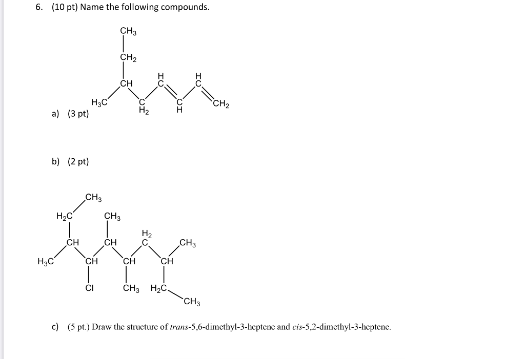 Solved 6. (10 pt) Name the following compounds. CH3 CH2 fos | Chegg.com Solved 6. (10 pt) Name the following compounds. CH3 CH2 fos | Chegg.com