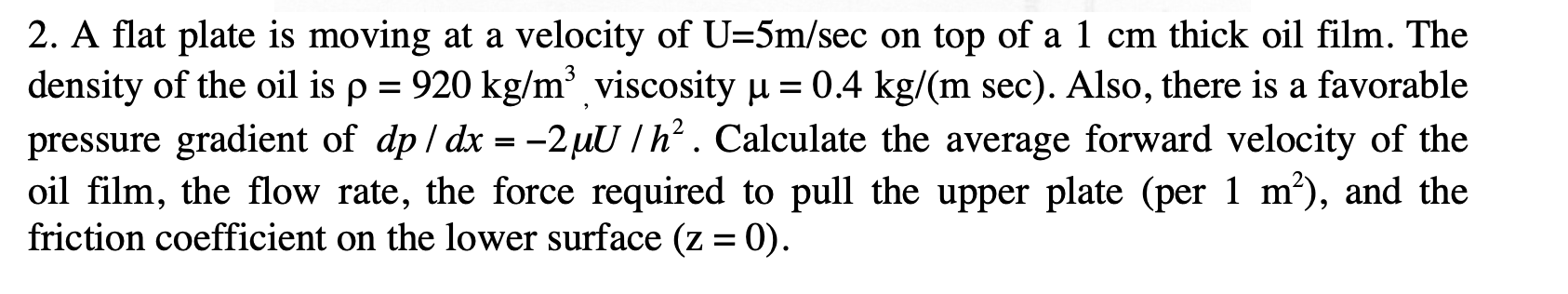 Solved 2. A flat plate is moving at a velocity of U=5m/sec | Chegg.com