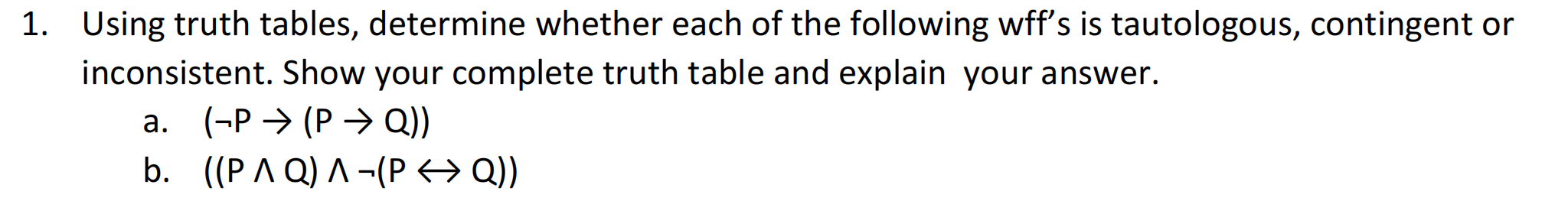 Solved 1. Using truth tables, determine whether each of the | Chegg.com