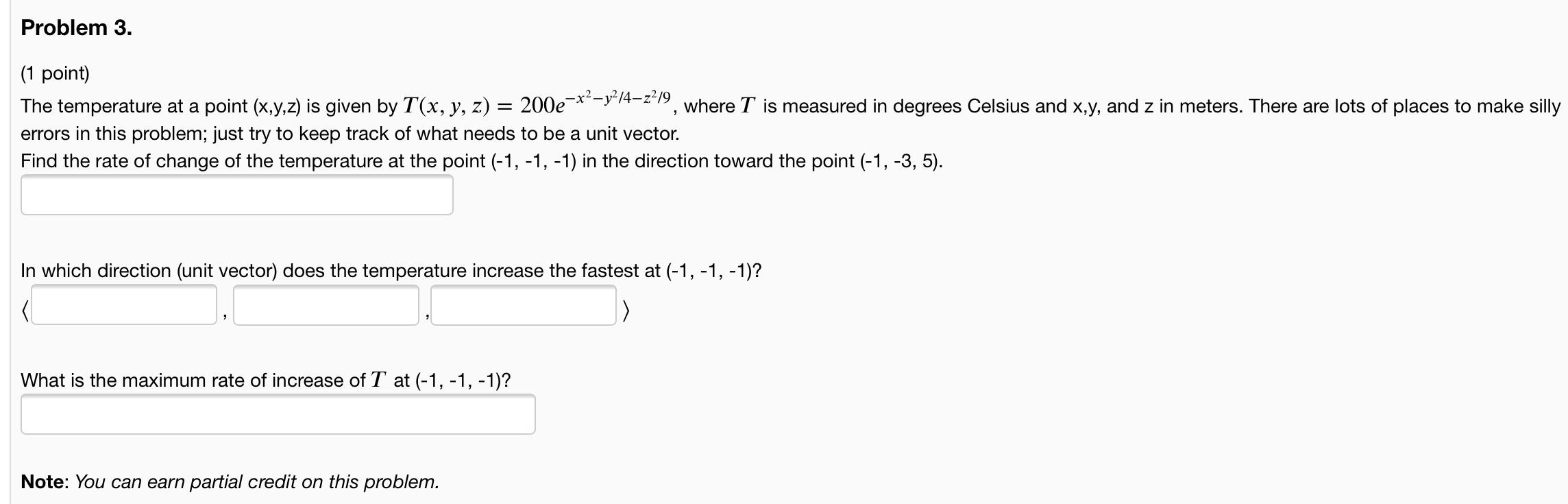 Solved Problem 3. = (1 point) The temperature at a point | Chegg.com