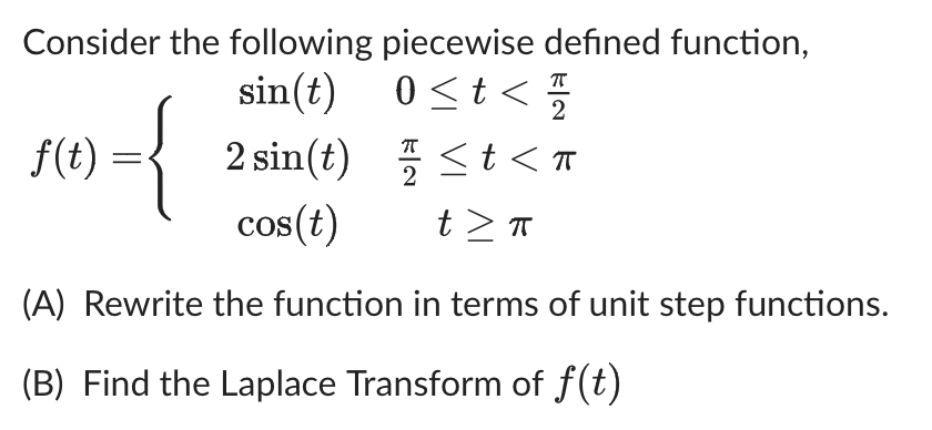 Solved TT 2 Consider the following piecewise defined | Chegg.com