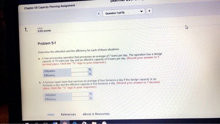 Solved Determine the utilization and the efficiency for each | Chegg.com