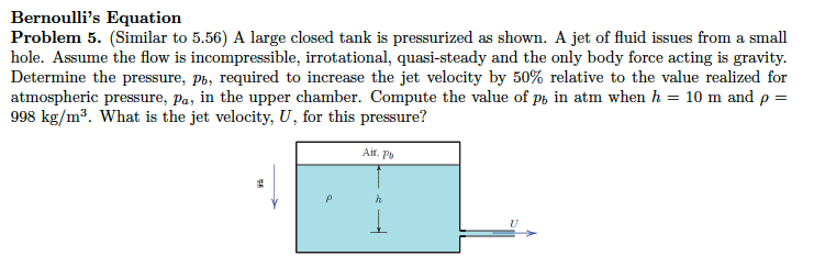 Solved Bernoulli's Equation Problem 5. (Similar to 5.56) A | Chegg.com