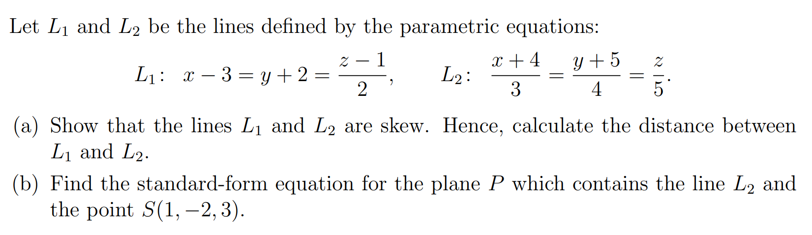 Solved Let L1 and L2 be the lines defined by the parametric | Chegg.com