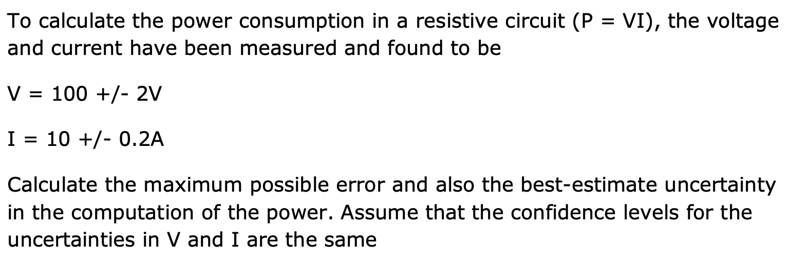 Solved To calculate the power consumption in a resistive | Chegg.com