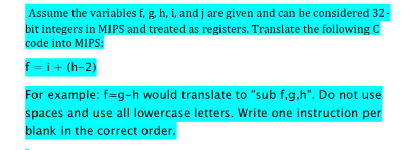 Solved Assume the variables f, g, h, i, and j are given and | Chegg.com