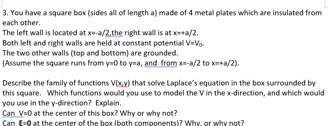 Solved 3. You have a square box (sides all of length a) made | Chegg.com