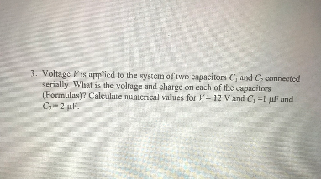 Solved 3. Voltage V is applied to the system of two | Chegg.com
