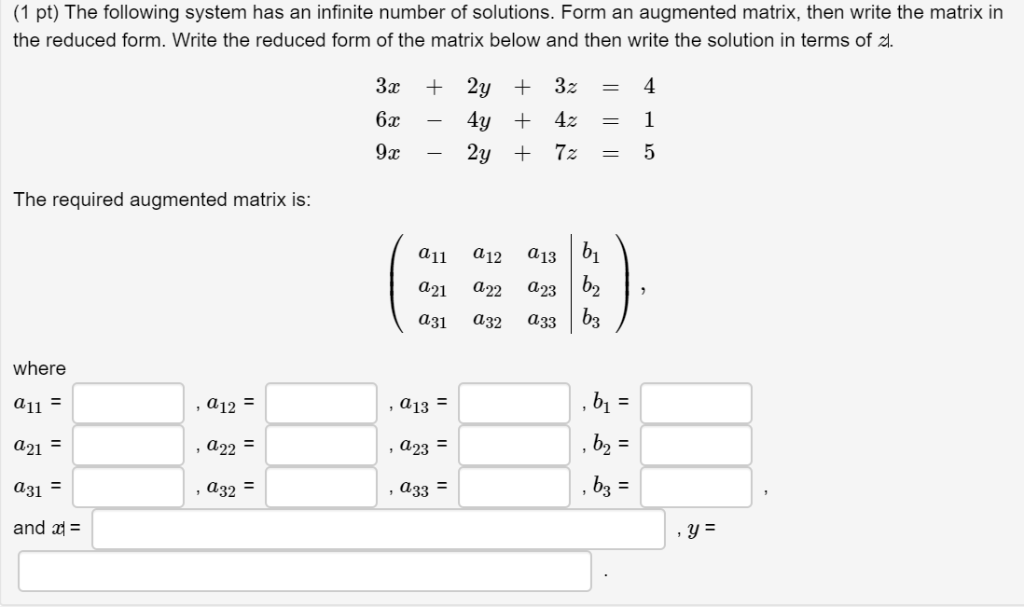 Solved (1 pt) Given the augmented matrix below, solve the | Chegg.com