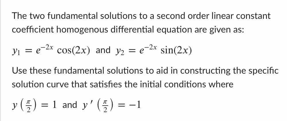 Solved a The two fundamental solutions to a second order | Chegg.com