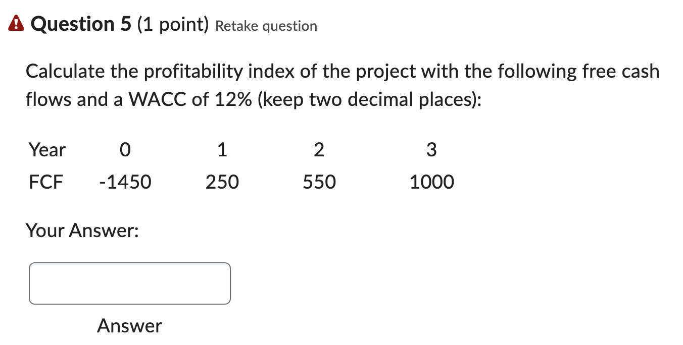 Solved A Question 5 (1 point) Retake question Calculate the | Chegg.com