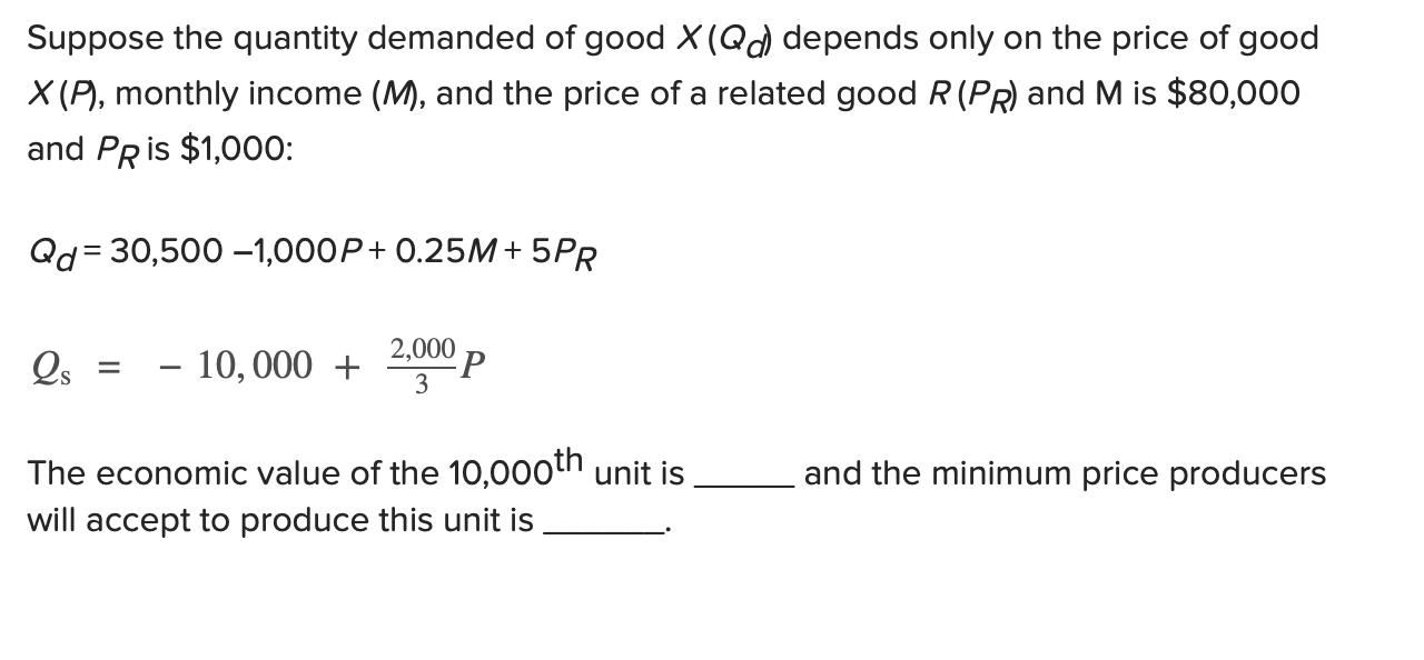 Solved Suppose the quantity demanded of good X(Qd) depends | Chegg.com