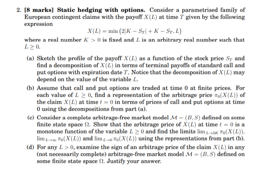 2. [8 marks] Static hedging with options. Consider a | Chegg.com
