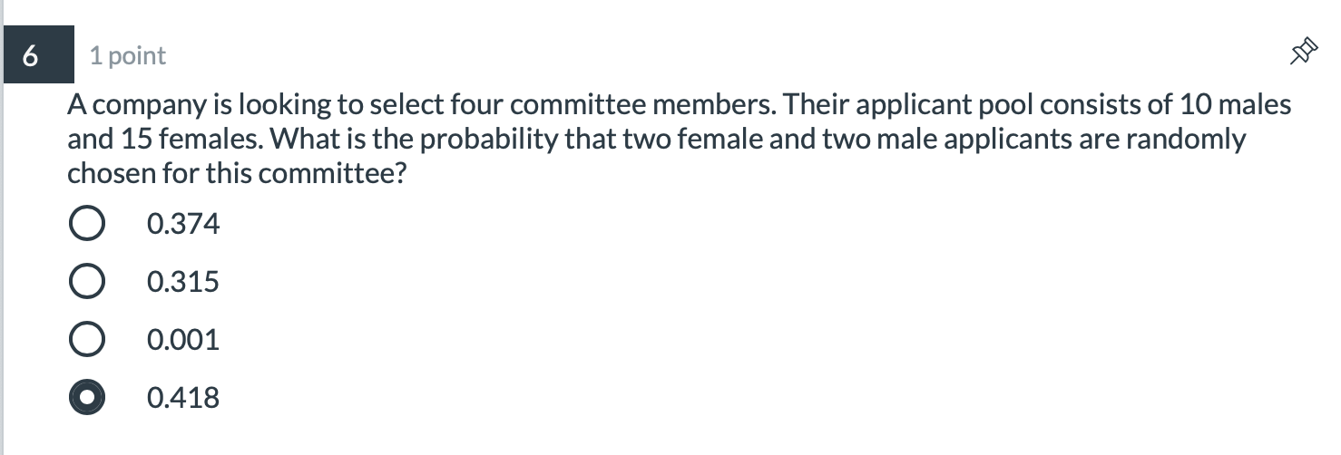 Solved 6 F 1 point A company is looking to select four | Chegg.com