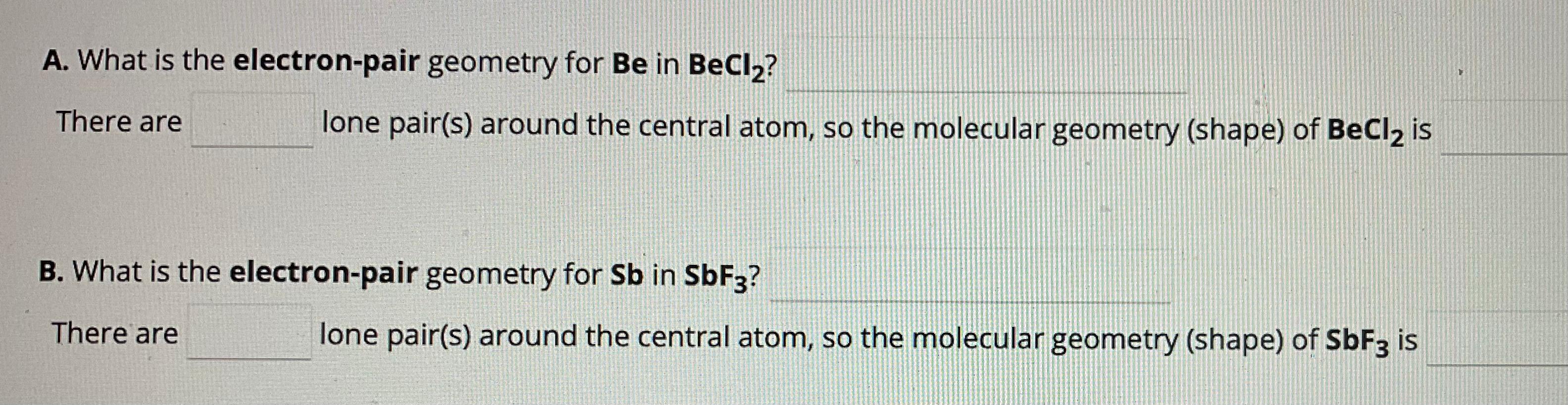 Solved A. What is the electron-pair geometry for Be in BeCl2 | Chegg.com