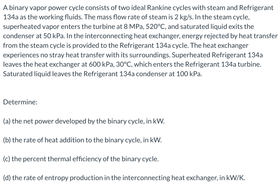 Solved A binary vapor power cycle consists of two ideal | Chegg.com