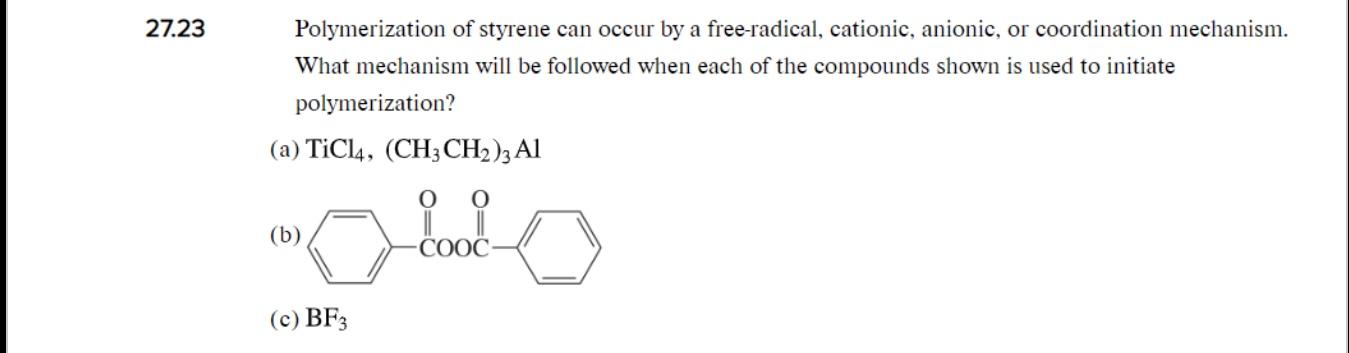 Solved Polymerization of styrene can occur by a | Chegg.com