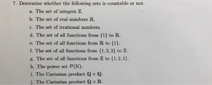 Solved Determine whether the following sets is countable or | Chegg.com