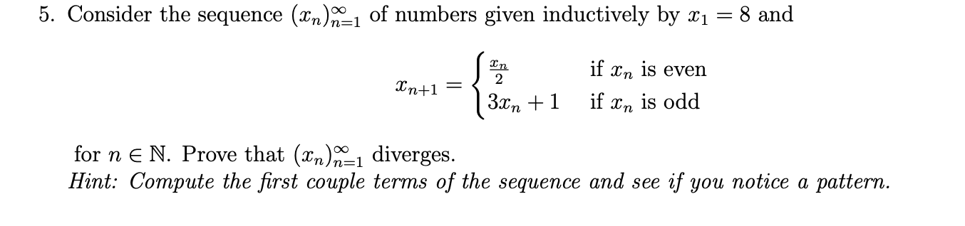 Solved Consider the sequence (xn)n=1∞ of numbers given | Chegg.com