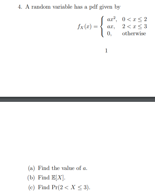 Solved 4. A random variable has a pdf given by fx(2) = ax2, | Chegg.com