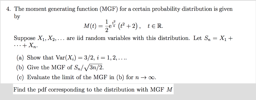Solved 4 The Moment Generating Function Mgf For A Certain