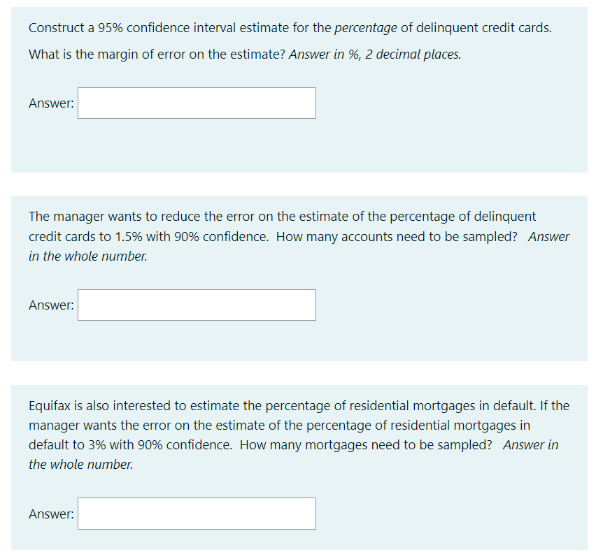 Solved Equifax, a credit rating agency, wants an estimate of | Chegg.com