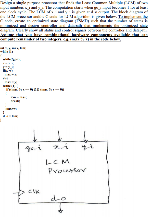 Design a single-purpose processor that finds the | Chegg.com
