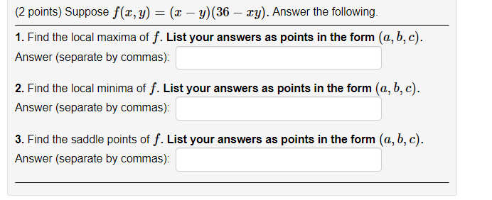Solved (2 points) Suppose f(x,y)=(x−y)(36−xy). Answer the | Chegg.com