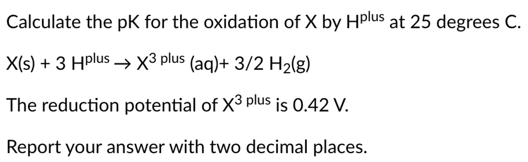 Solved Calculate the pK ﻿for the oxidation of x ﻿by Hplus | Chegg.com