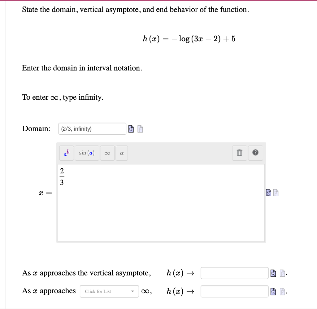 Solved State the domain, vertical asymptote, and end | Chegg.com