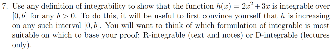 Solved 7. Use any definition of integrability to show that | Chegg.com