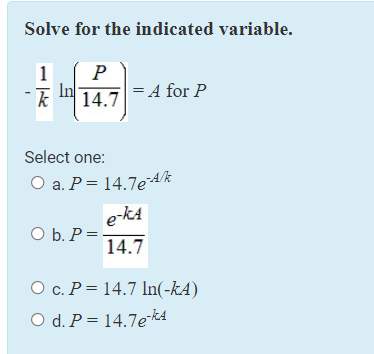 Solved Solve for the indicated variable. 1 P Ī In 14.7 = A | Chegg.com