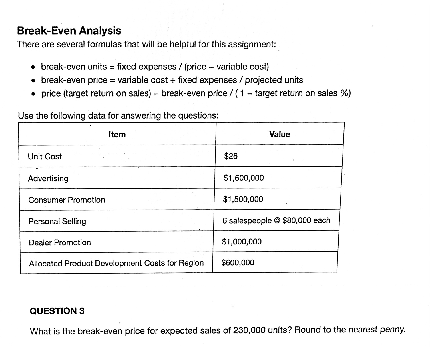 Solved Break-Even Analysis There are several formulas that | Chegg.com