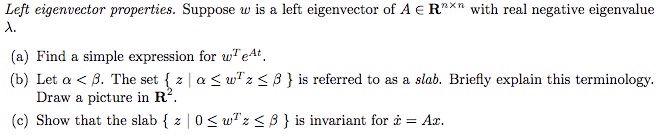 Solved Left eigenvector properties. Suppose w is a left | Chegg.com