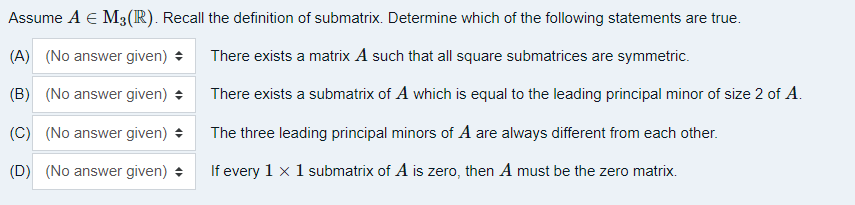 Solved Assume A∈M3(R). Recall the definition of submatrix. | Chegg.com