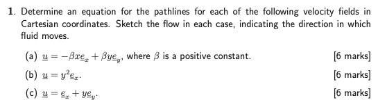 Solved 1. Determine an equation for the pathlines for each | Chegg.com