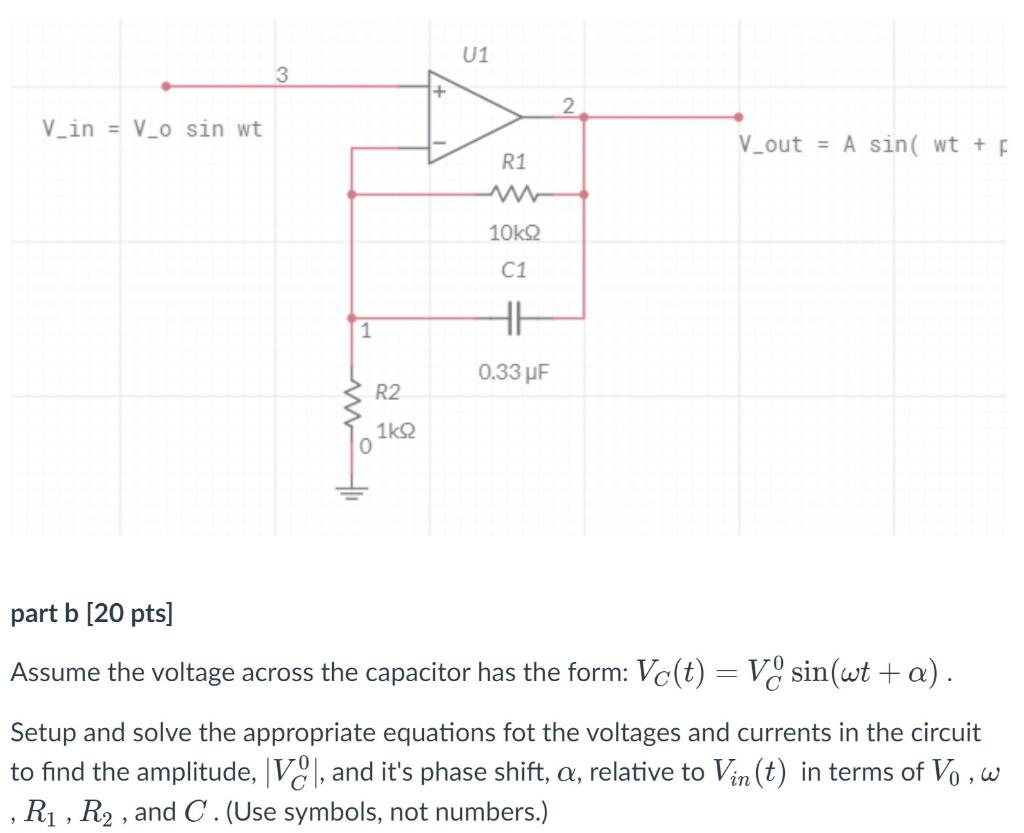 Solved U1 3 + 2 V_in = V_o sin wt V_out = A sin( wt + F R1 | Chegg.com