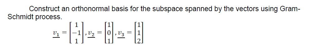 Solved Construct an orthonormal basis for the subspace | Chegg.com