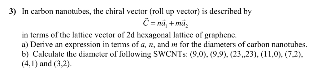 3) In carbon nanotubes, the chiral vector (roll up | Chegg.com