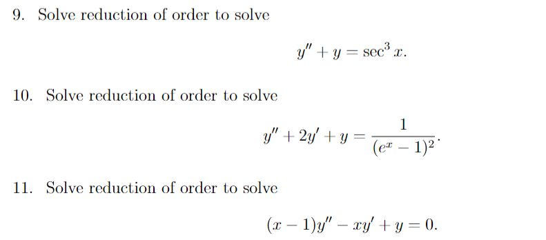 Solved 9 Solve Reduction Of Order To Solve Y Y Sec X