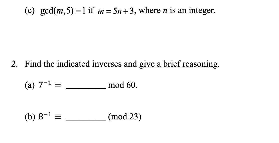 Solved (c) gcd(m,5)=1 if m=5n+3, where n is an integer. 2. | Chegg.com