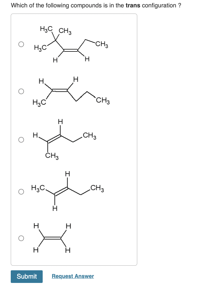 Solved Which of the following compounds is in the trans | Chegg.com