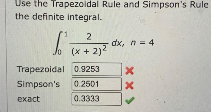 Solved Use the Trapezoidal Rule and Simpson's Rule to | Chegg.com