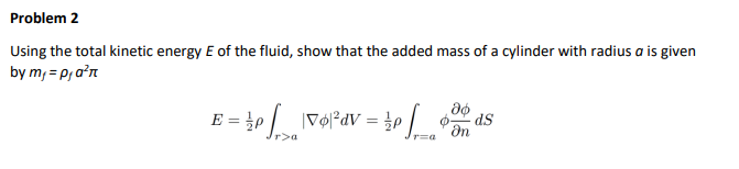 Solved Problem 2 Using the total kinetic energy E of the | Chegg.com