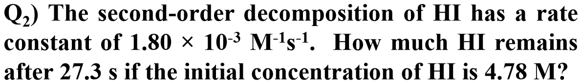 Solved Q.) The second-order decomposition of HI has a rate | Chegg.com