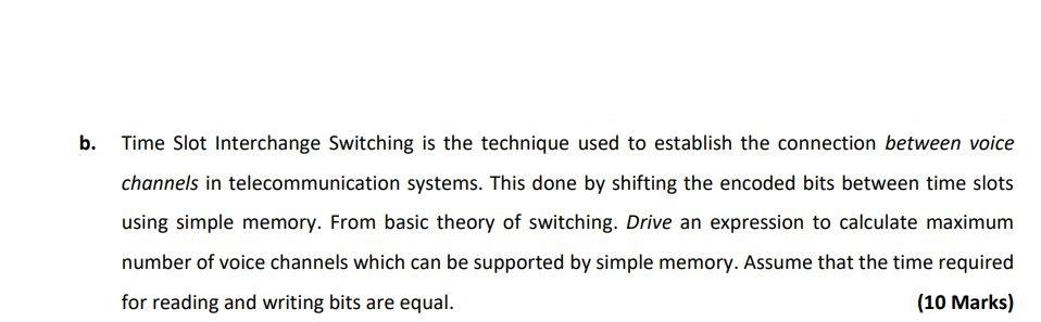 Solved b. Time Slot Interchange Switching is the technique | Chegg.com